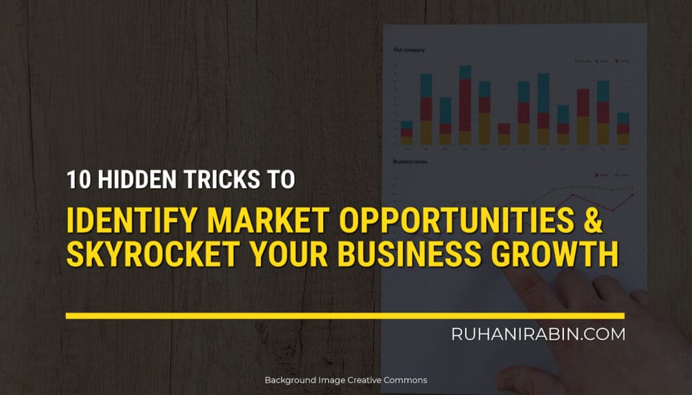10 Tricks to Identify Market Opportunities for Business Growth