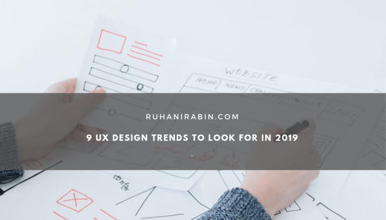 9 UX Design Trends to Look for in 2019 2024