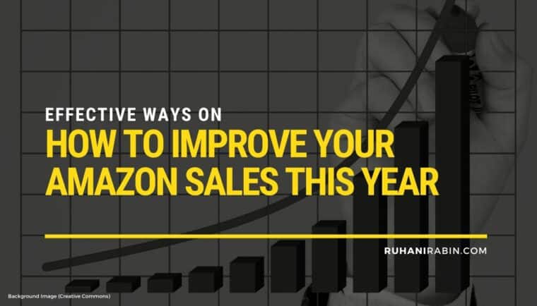 Effective Ways on How to Improve Your Amazon Sales This Year - 2025