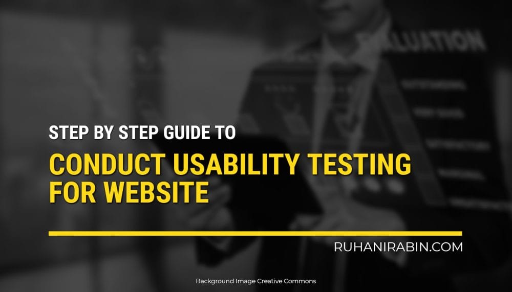 6 Step By Step Guide to Conduct Usability Testing for Website - 2025
