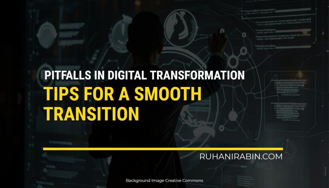 Avoid Common Traps in Digital Transformation Success